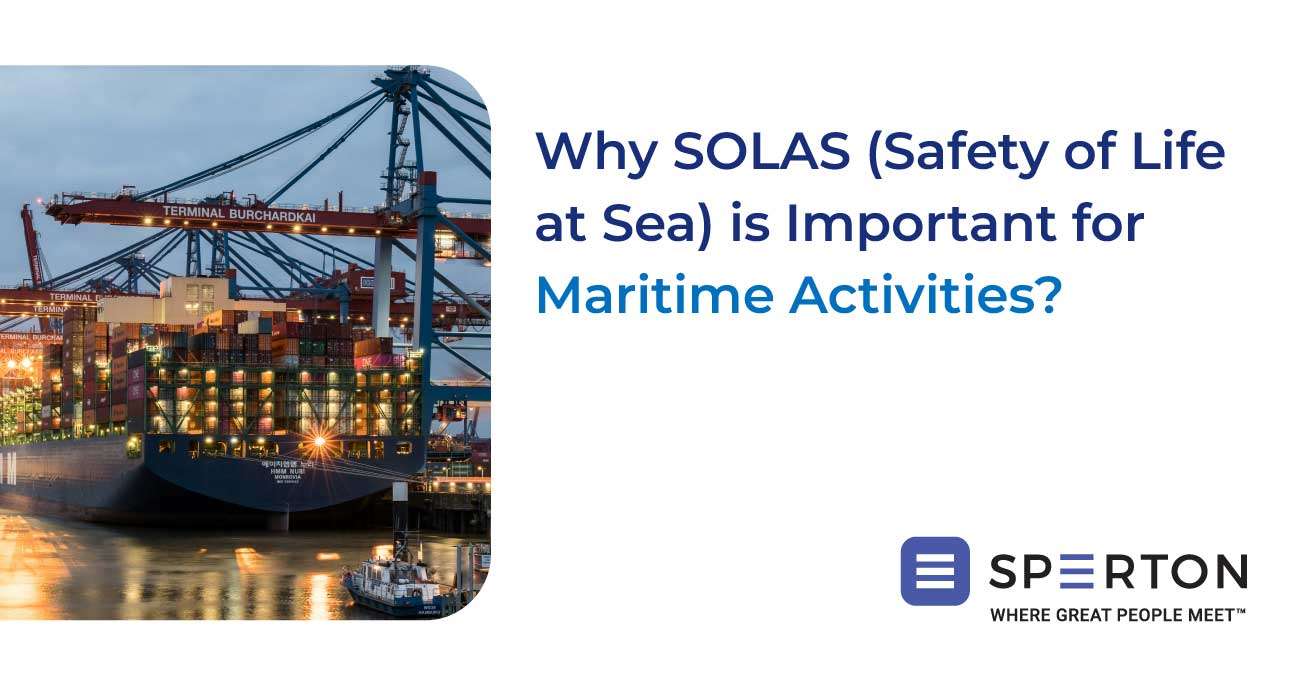 Why SOLAS Regulations are Crucial for Maritime Operations